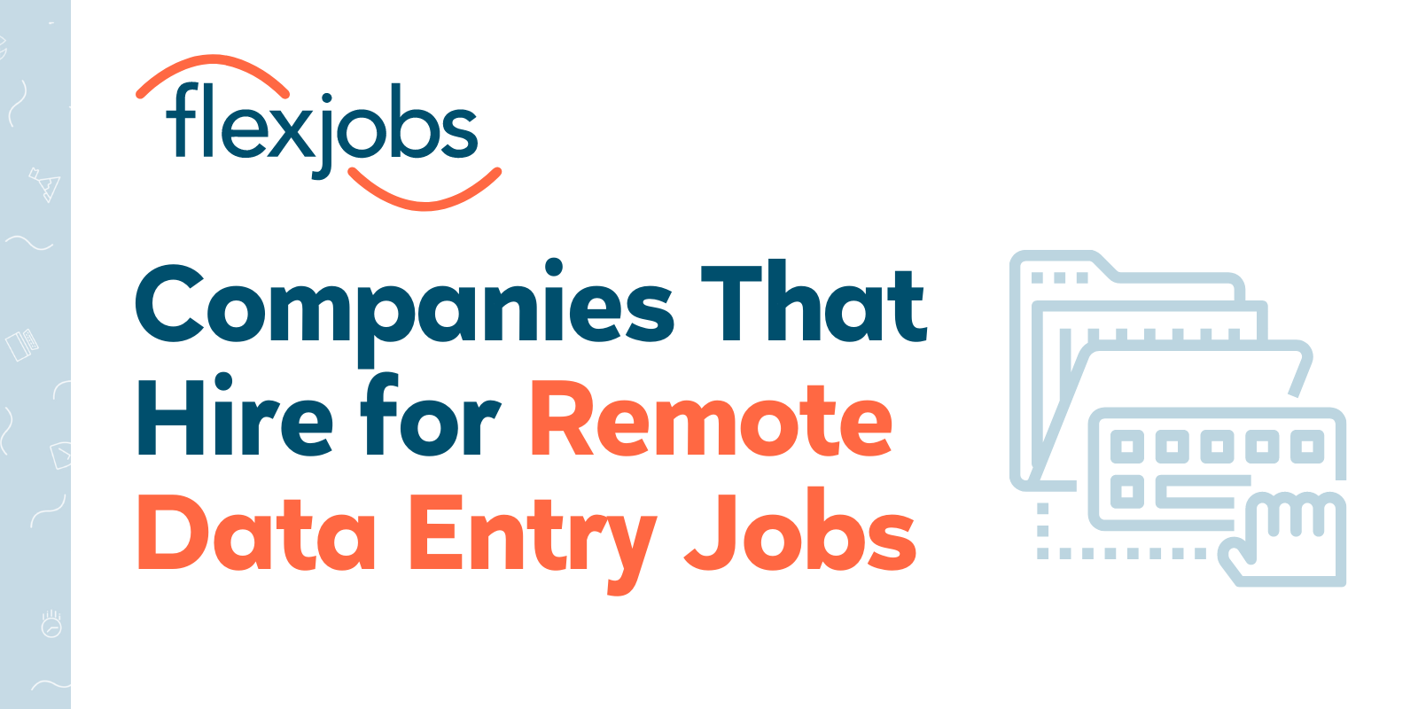 15 Companies Hiring for Remote Data Entry Jobs | FlexJobs