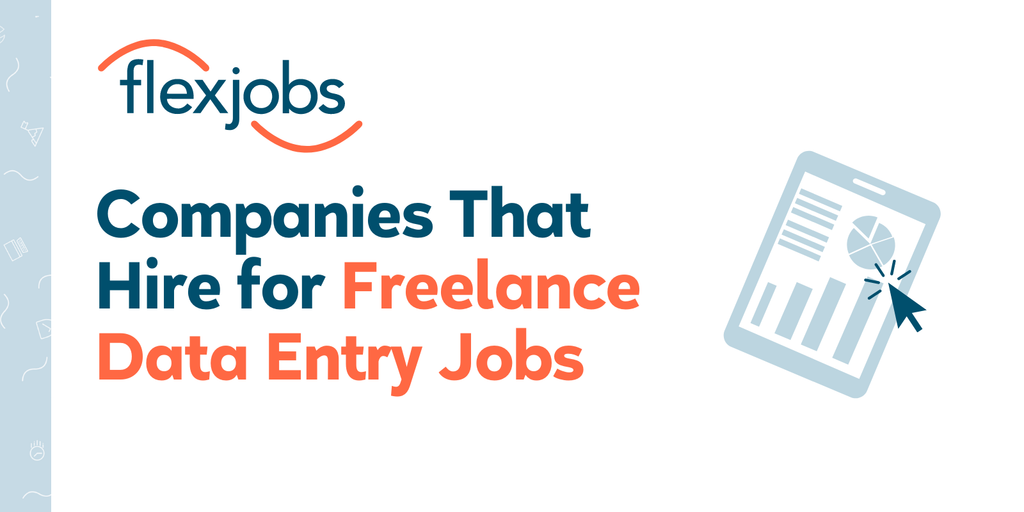 10 Companies That Hire for Freelance Data Entry Jobs | FlexJobs